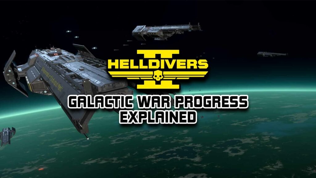 Helldivers 2: Galactic War Progress, Explained